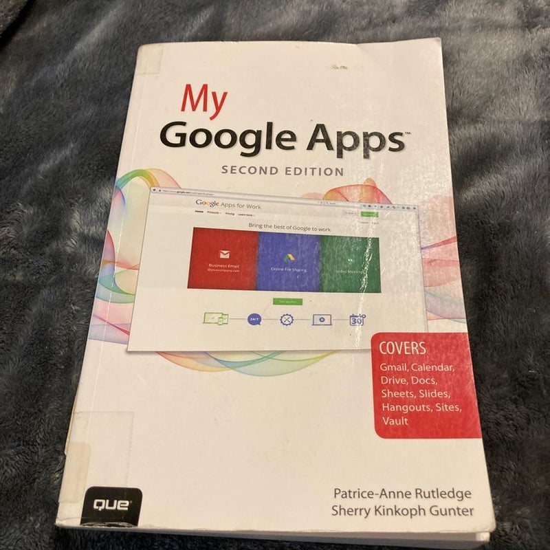 My Google Apps by Patrice-Anne Rutledge; Sherry Kinkoph Gunter ...