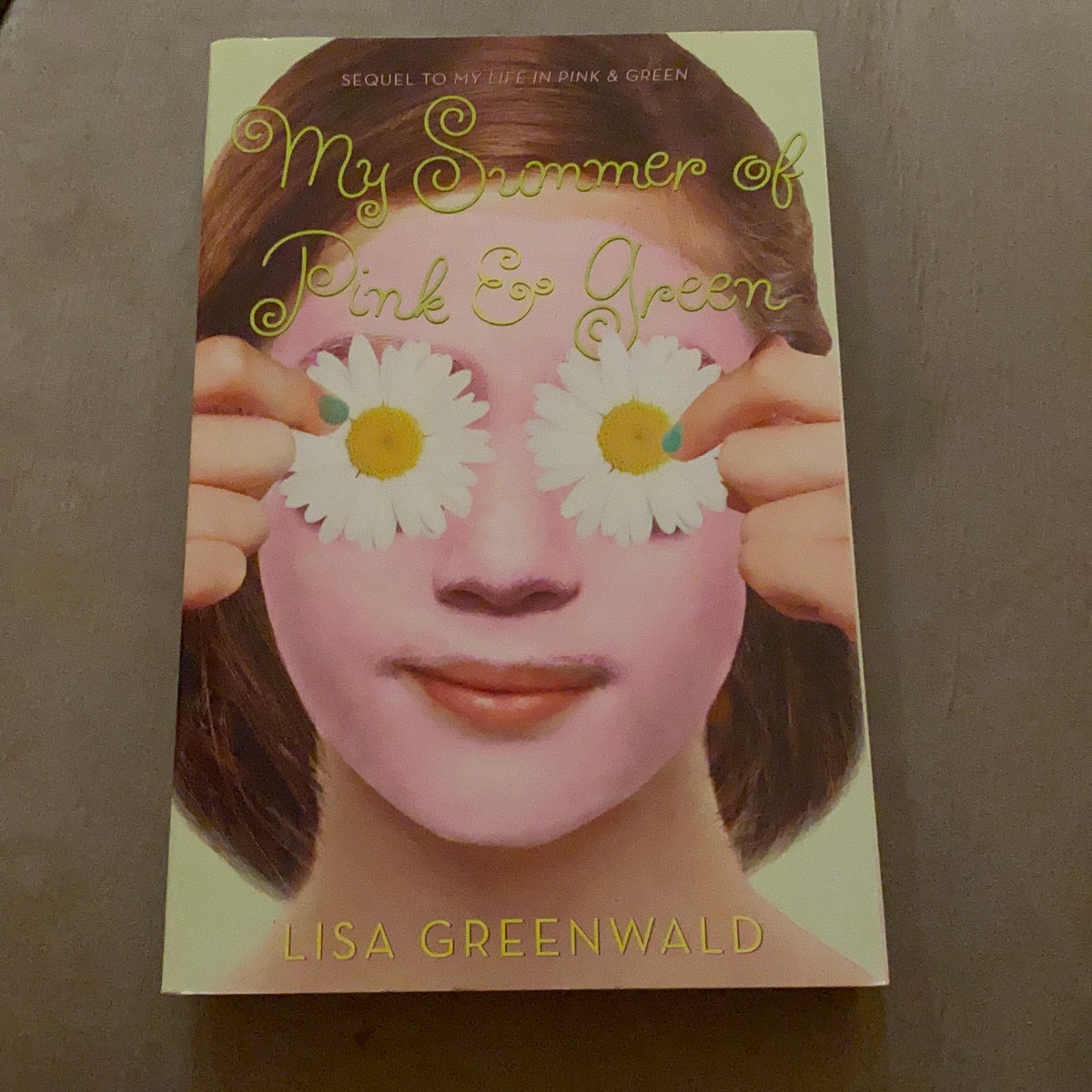 My Summer of Pink & Green by Lisa Greenwald, Paperback | Pangobooks