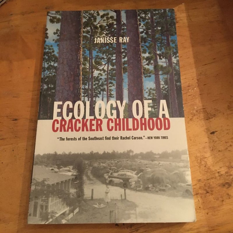 Ecology of a Cracker Childhood by Janisse Ray