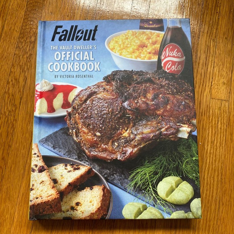 Fallout: the Vault Dweller's Official Cookbook by Victoria Rosenthal