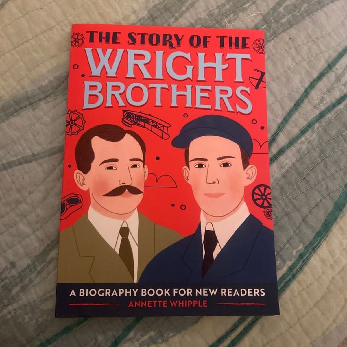 The Story of the Wright Brothers by Annette Whipple