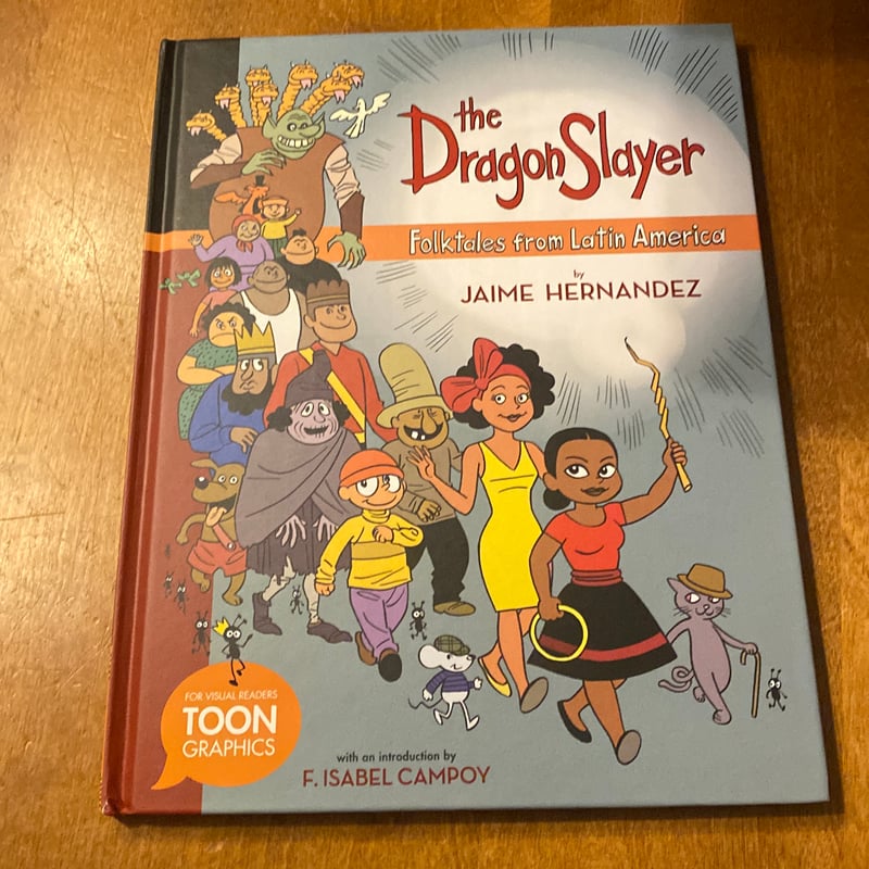 The Dragon Slayer: Folktales from Latin America by Jaime Hernandez, F ...