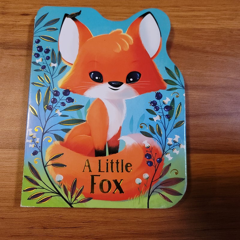 A Little Fox by Parragon (Editor); Carine Hinder (Illustrator); Rosalee ...