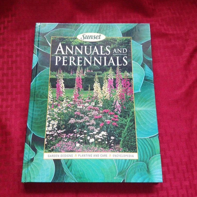 Annuals and Perennials by Philip Edinger, Hardcover | Pango Books