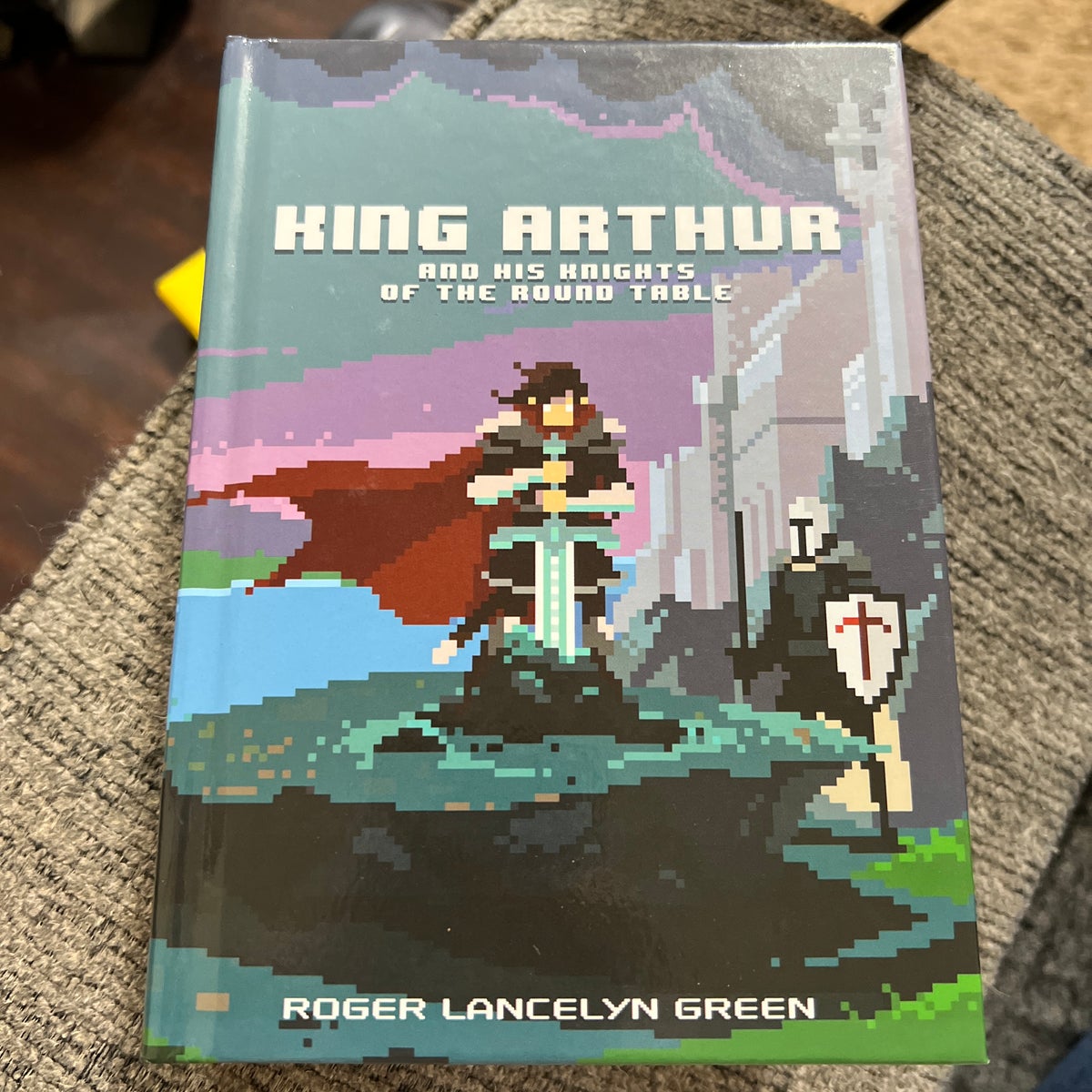 King Arthur and His Knights of the Round Table by Roger Lancelyn Green ...