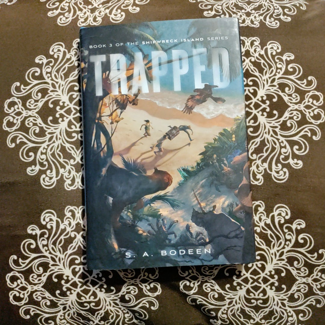 Trapped by S. A. Bodeen