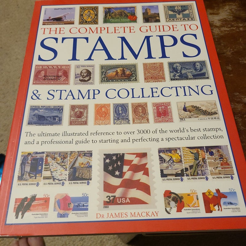 The Complete Guide to Stamps and Stamp Collecting by Catherine Stuart ...