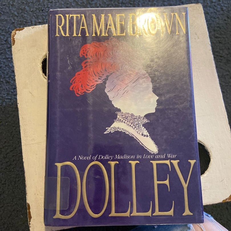 Dolley by Rita Mae Brown
