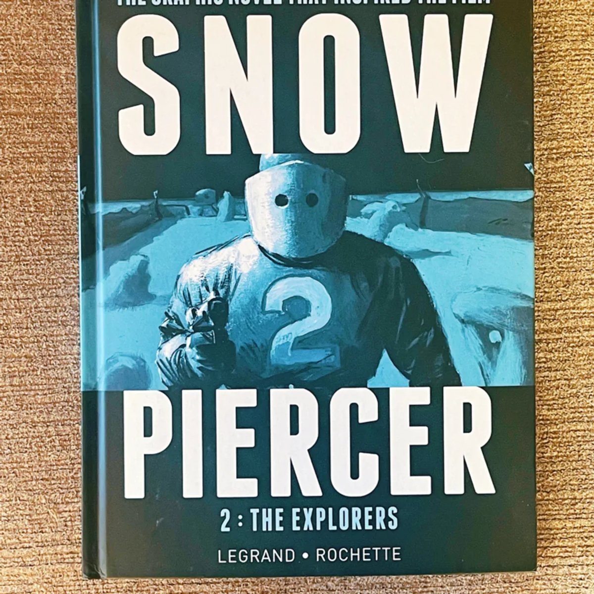 Snowpiercer Vol. 2: the Explorers by Jacques Lob, Benjamin Legrand