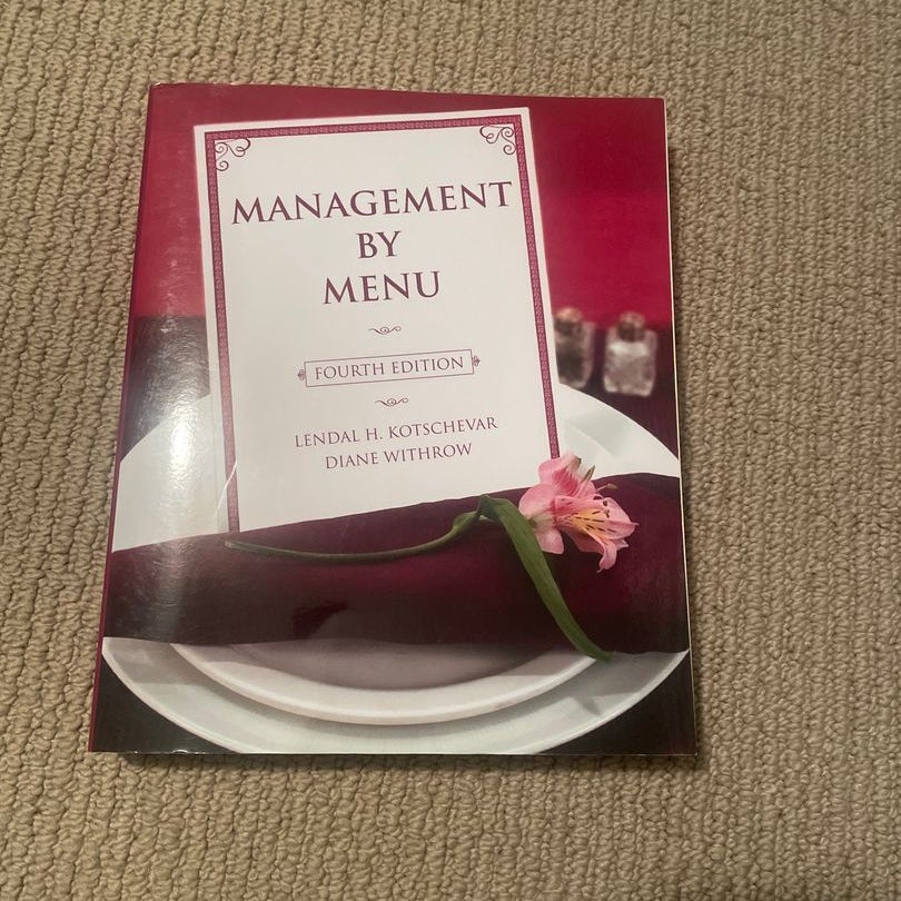 Management by Menu by Lendal H. Kotschevar, Diane Withrow