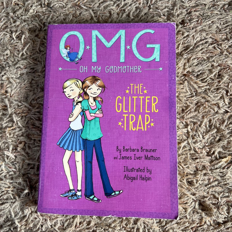 OMG The Glitter Trap by Barbara Brauner & James Iver Mattson, Paperback ...