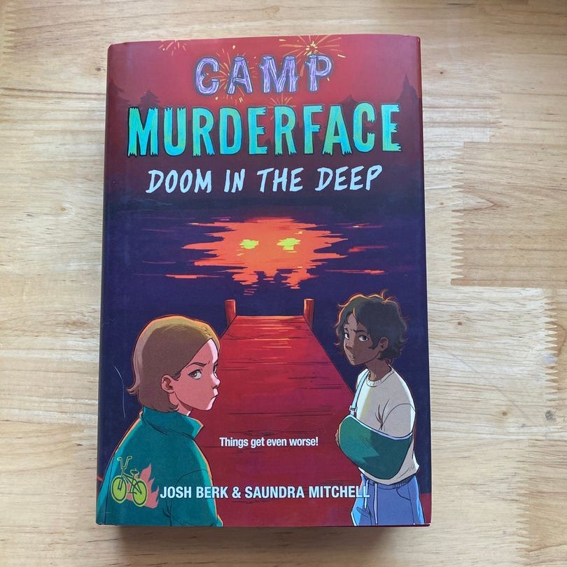 Camp Murderface #2: Doom in the Deep by Saundra Mitchell, Josh Berk