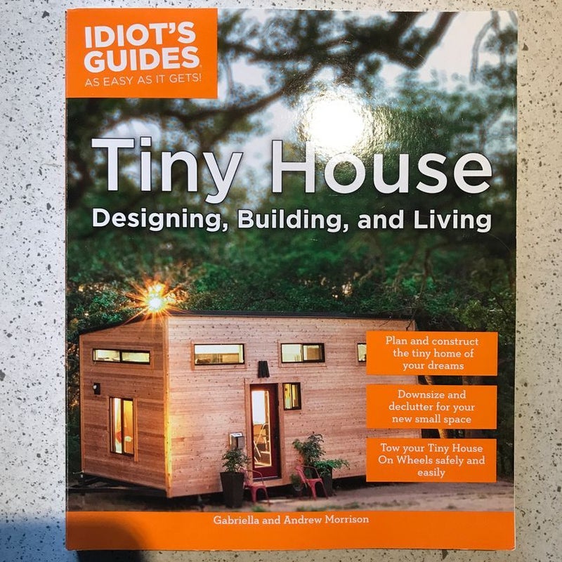 Tiny House Designing, Building, and Living by AnDrew Morrison ...