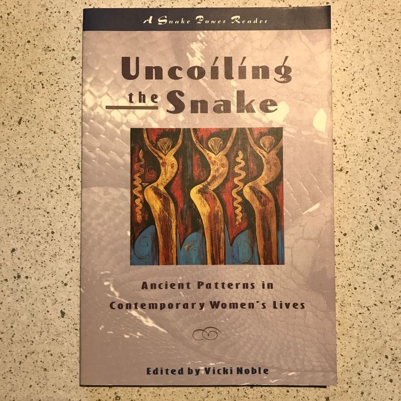 Uncoiling the Snake by Vicki Noble