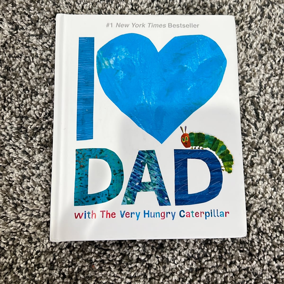 I Love Dad with the Very Hungry Caterpillar by Eric Carle