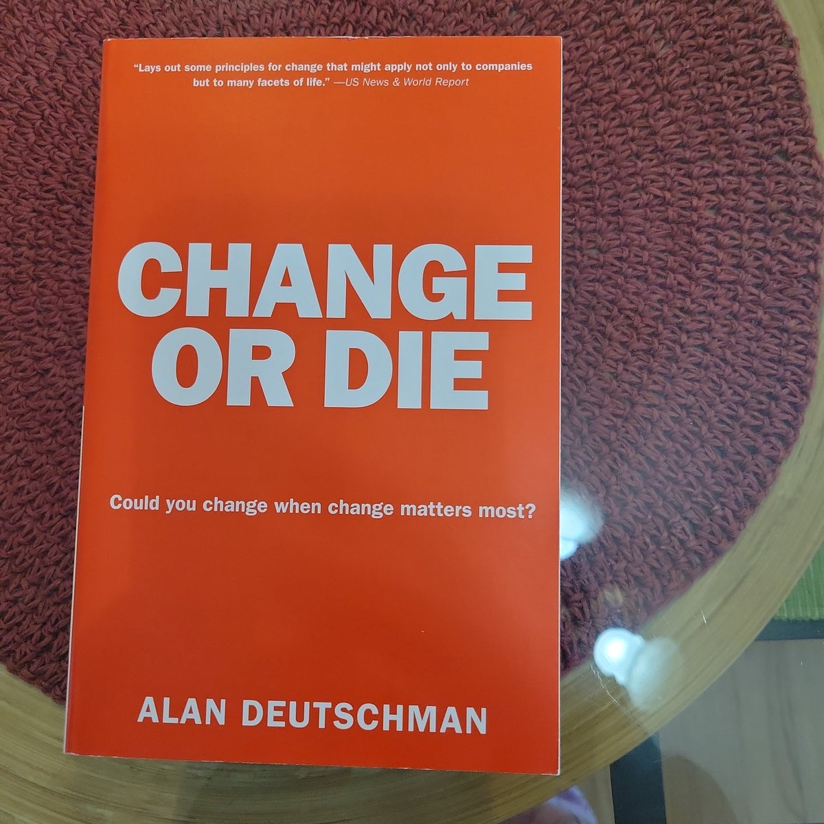 Change or Die by Alan Deutschman