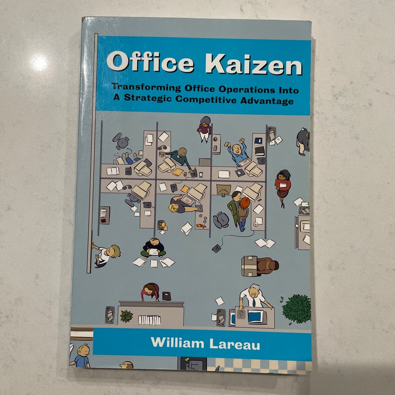 Office Kaizen by William Lareau