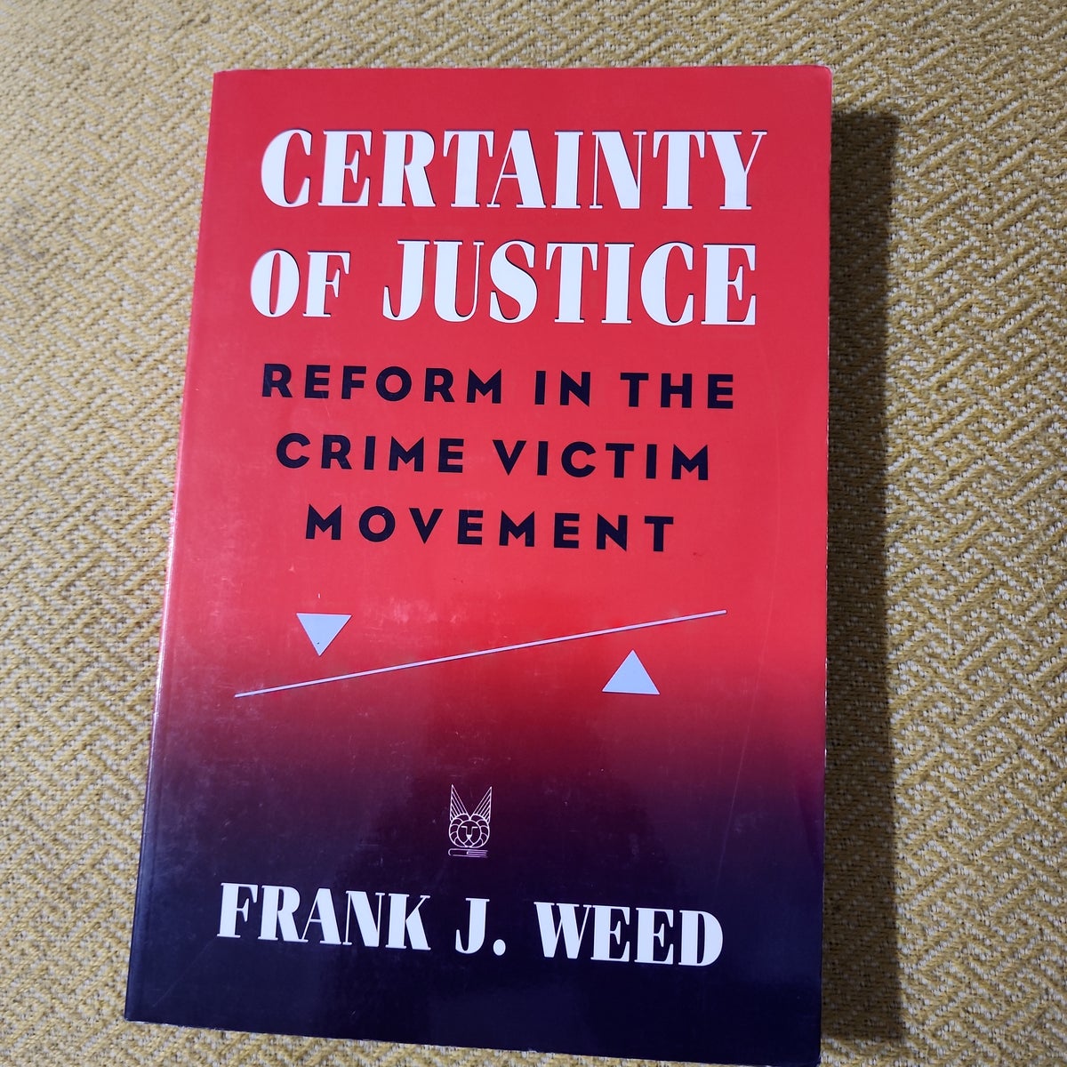 Certainty of Justice by Frank Weed