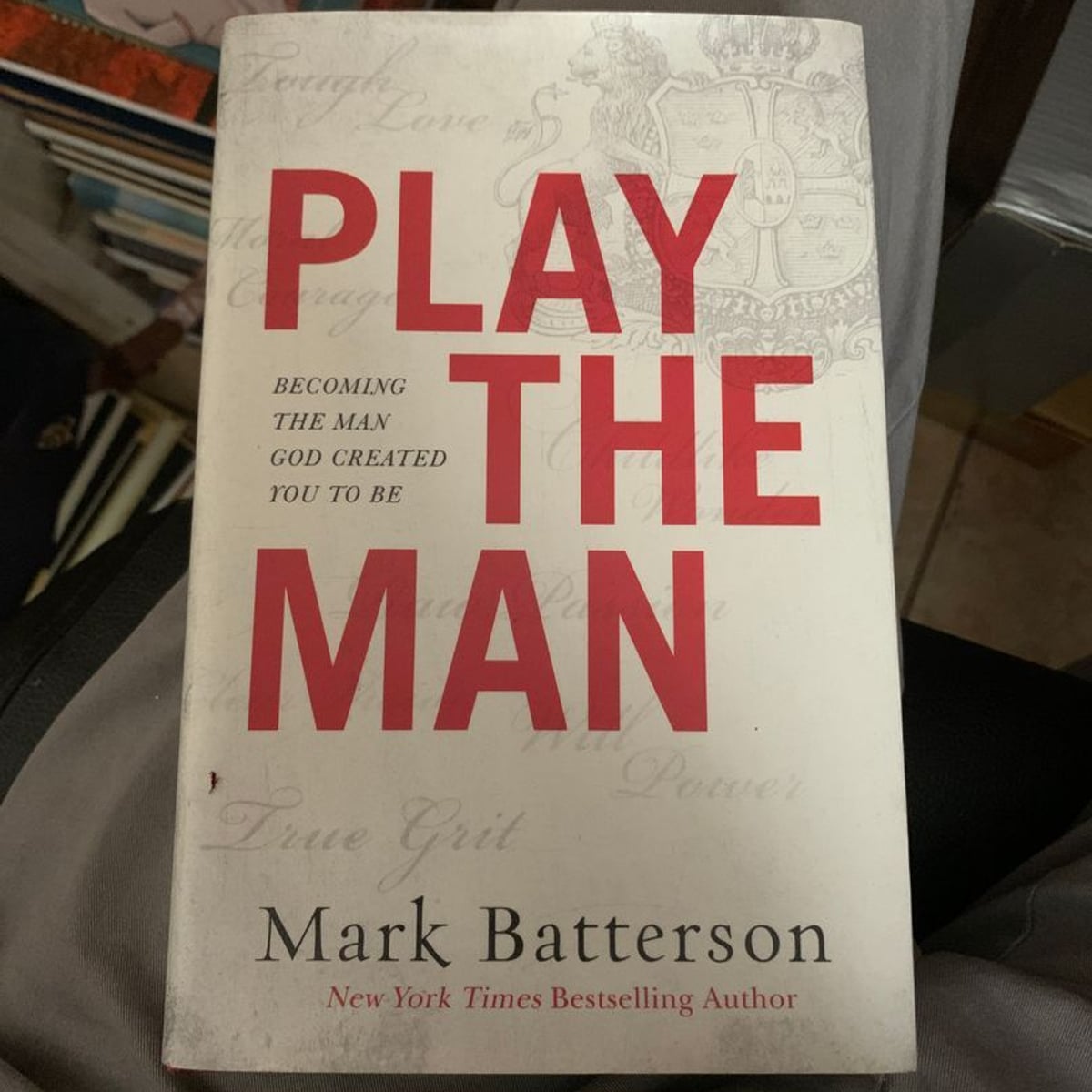 Play the Man by Mark Batterson
