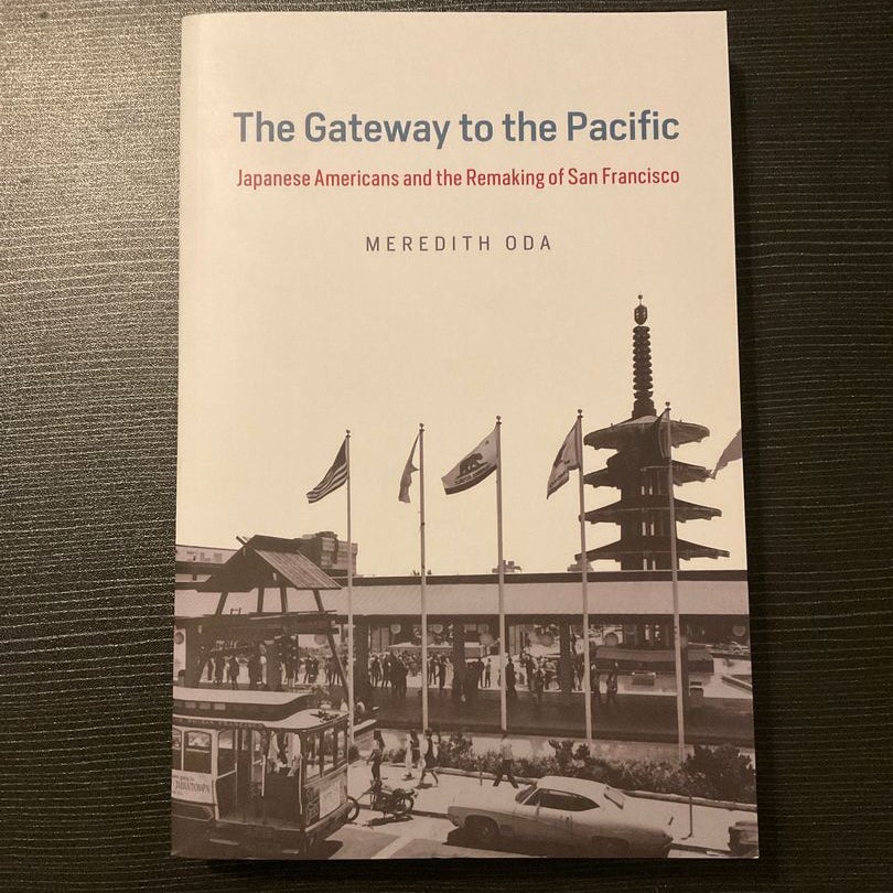 The Gateway to the Pacific by Meredith Oda