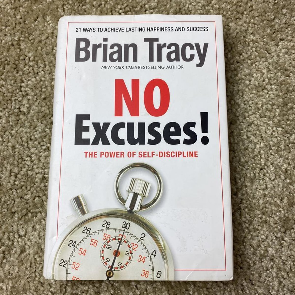 No Excuses! The Power of Self-discipline by Brian Tracy, Hardcover | Pangobooks