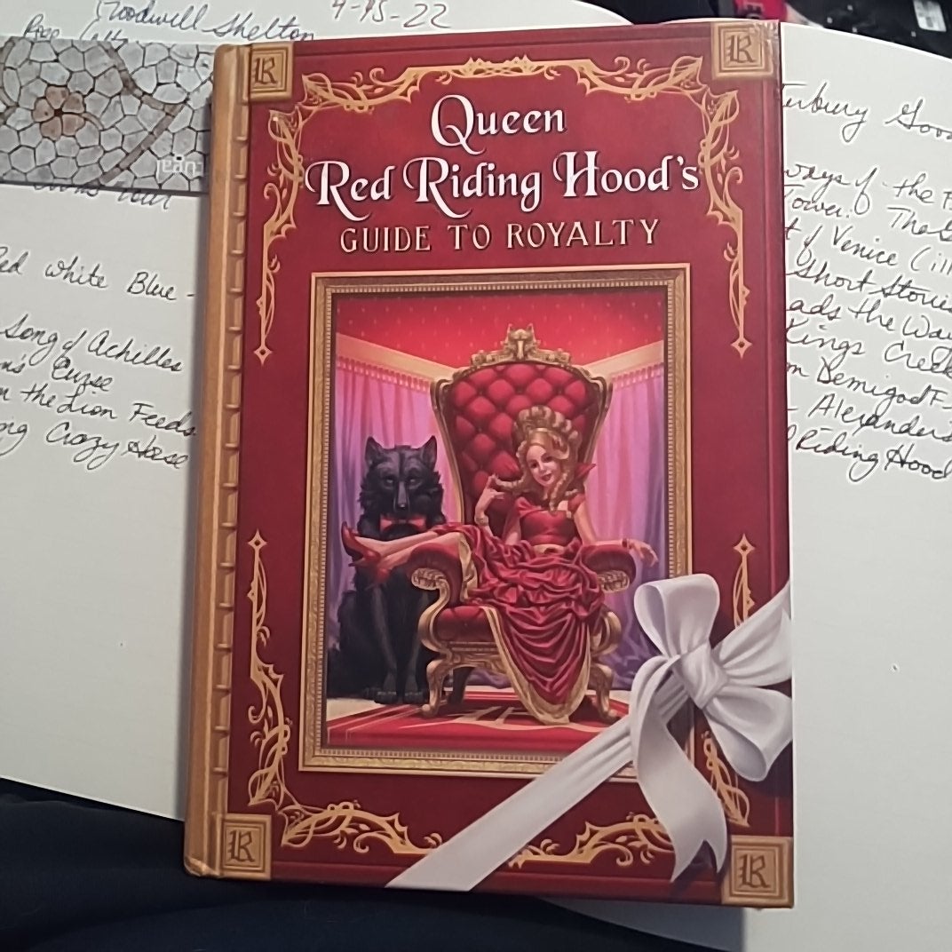 Queen Red Riding Hood's Guide to Royalty