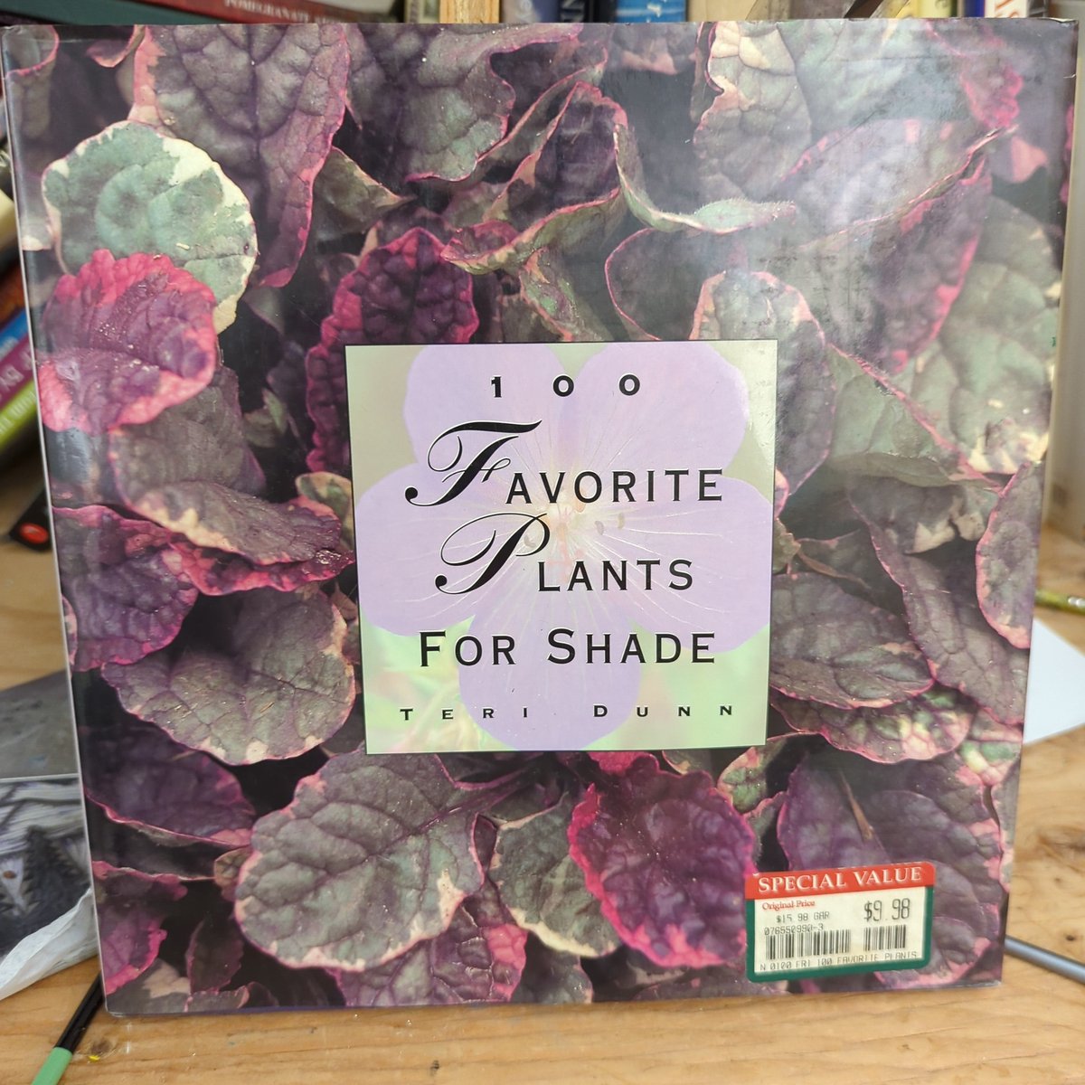 100 Favorite Plants for Shade by Teri Dunn