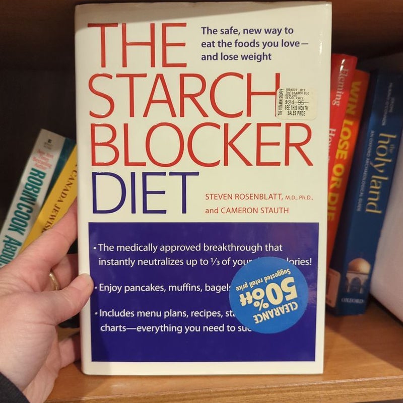The Starch Blocker Diet by Steven Rosenblatt, Cameron Stauth