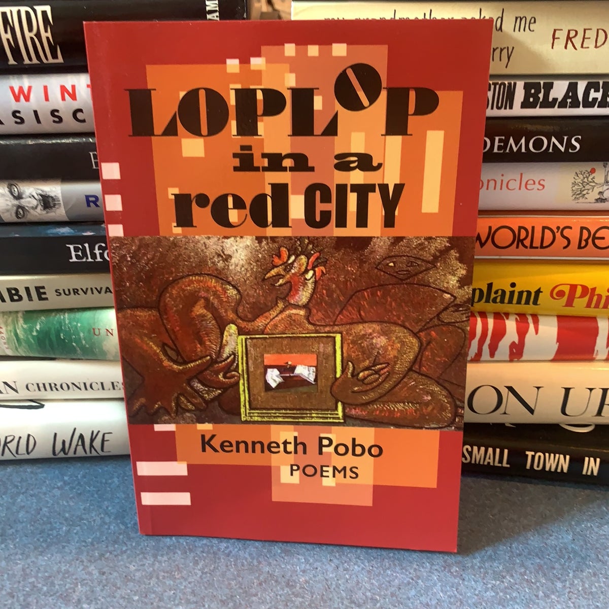 Loplop in a Red City by Kenneth Pobo