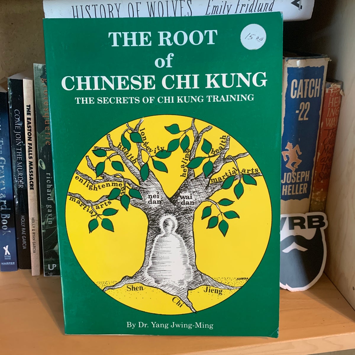 The Root of Chinese Chi Kung by Jwing-Ming Yang
