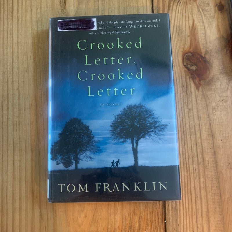 Crooked Letter, Crooked Letter by Tom Franklin
