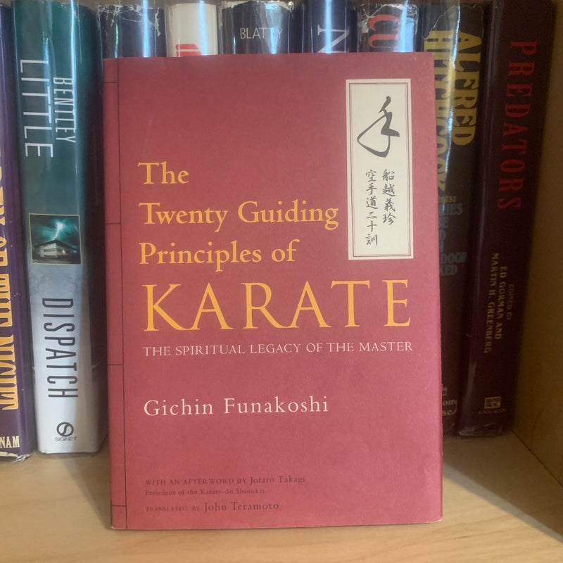 The Twenty Guiding Principles of Karate by Gichin Funakoshi, Jotaro ...
