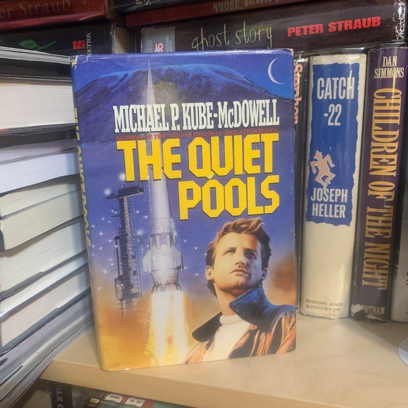 The Quiet Pools by Michael P. Kube-McDowell