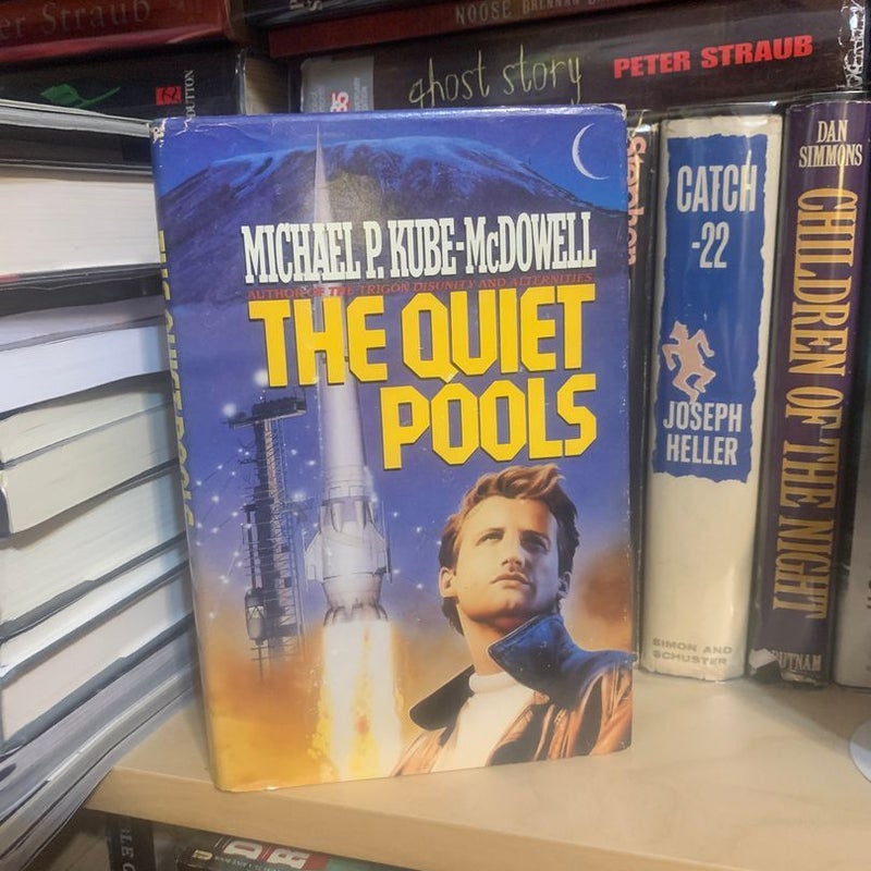 The Quiet Pools by Michael P. Kube-McDowell