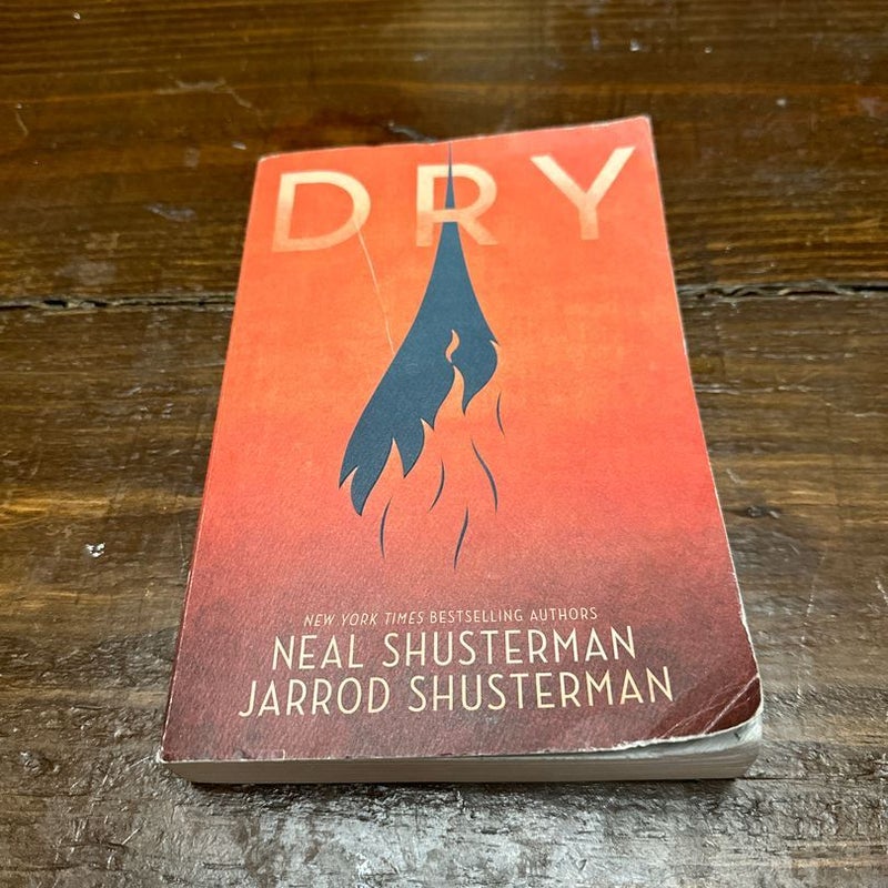 Dry by Neal Shusterman, Jarrod Shusterman