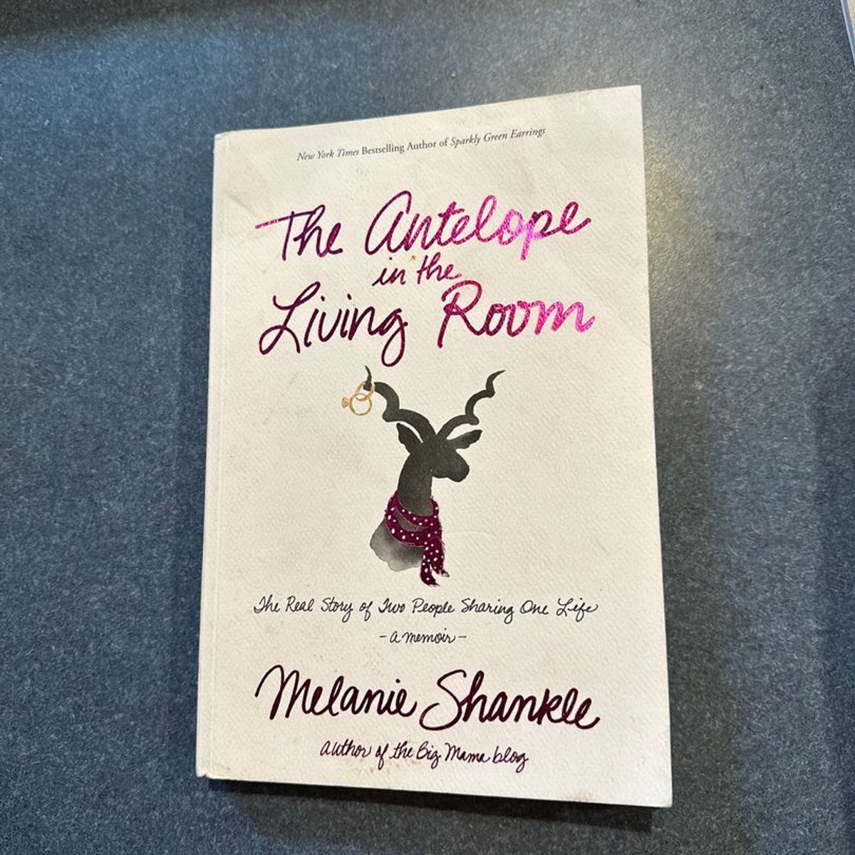 The Antelope in the Living Room by Melanie Shankle