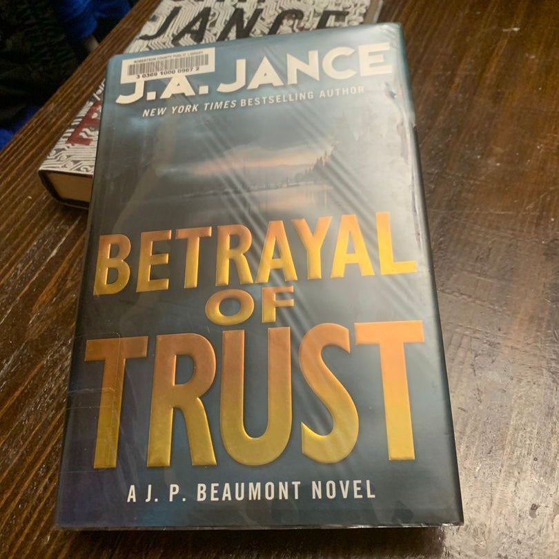 Betrayal of Trust by J. A. Jance