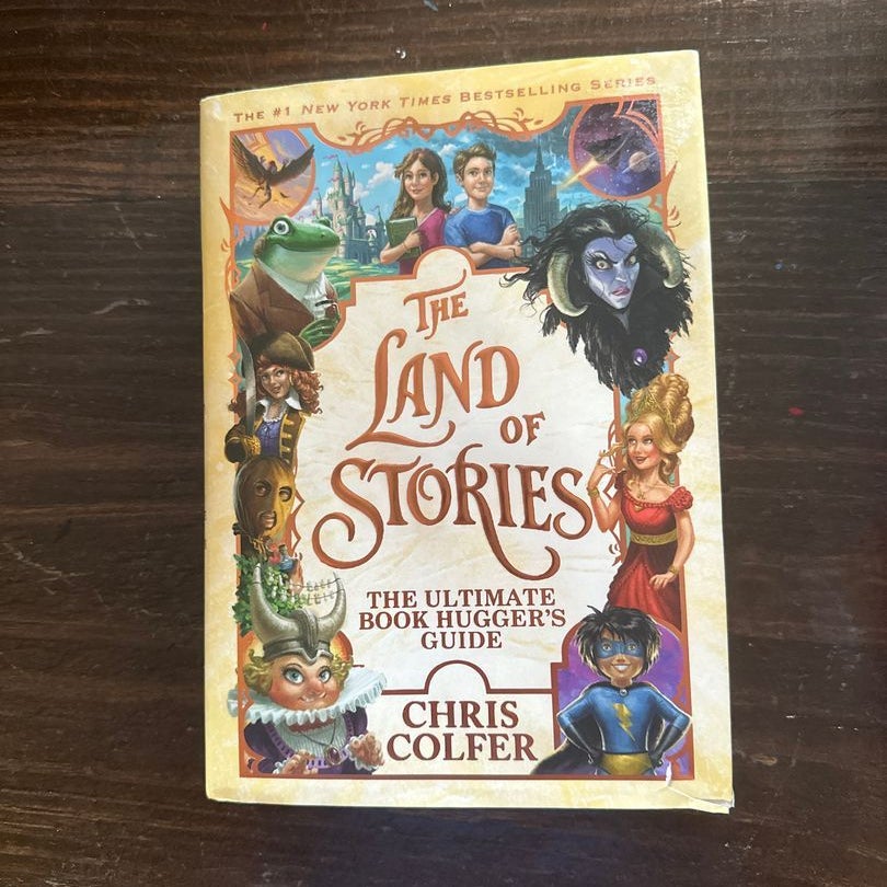 The Land of Stories: the Ultimate Book Hugger's Guide by Chris Colfer