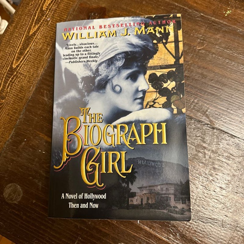 The Biograph Girl by William J. Mann