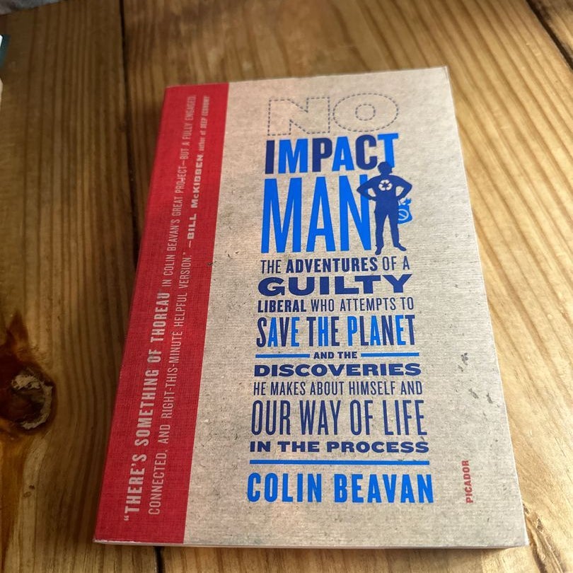 No Impact Man by Colin Beavan