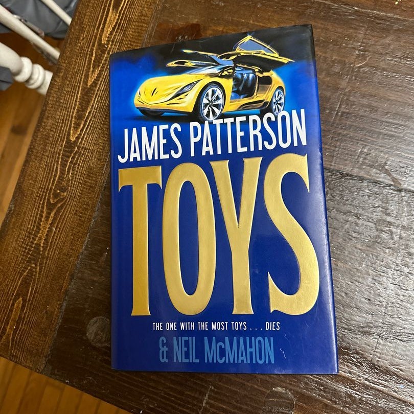 Toys by James Patterson, Neil McMahon