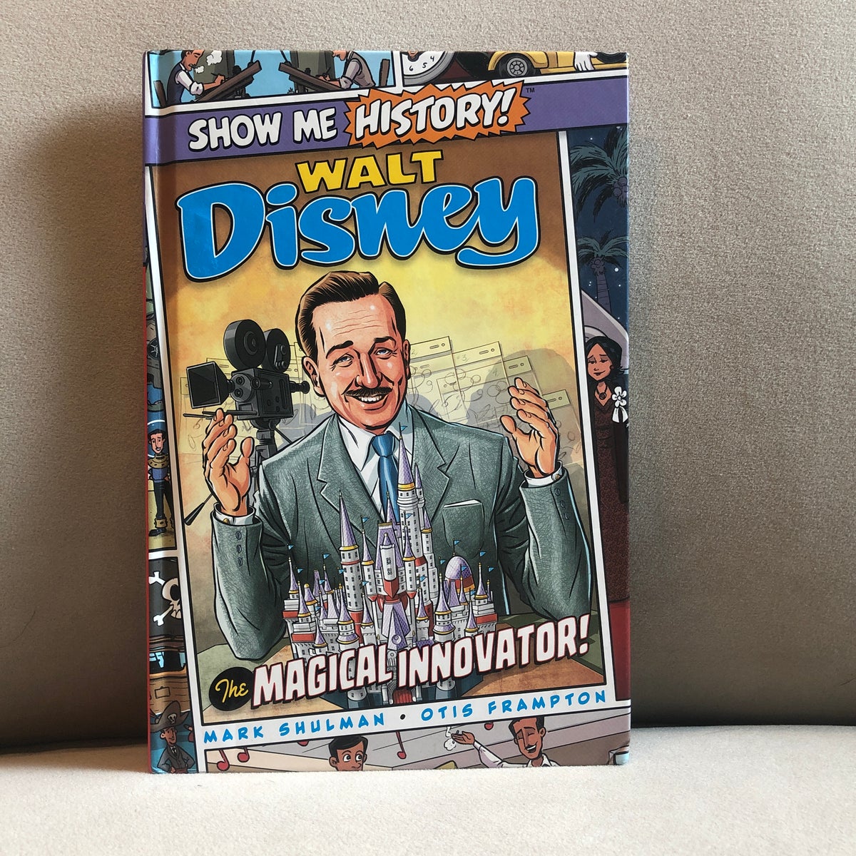 Walt Disney: the Magical Innovator! by Mark Shulman, John Roshell