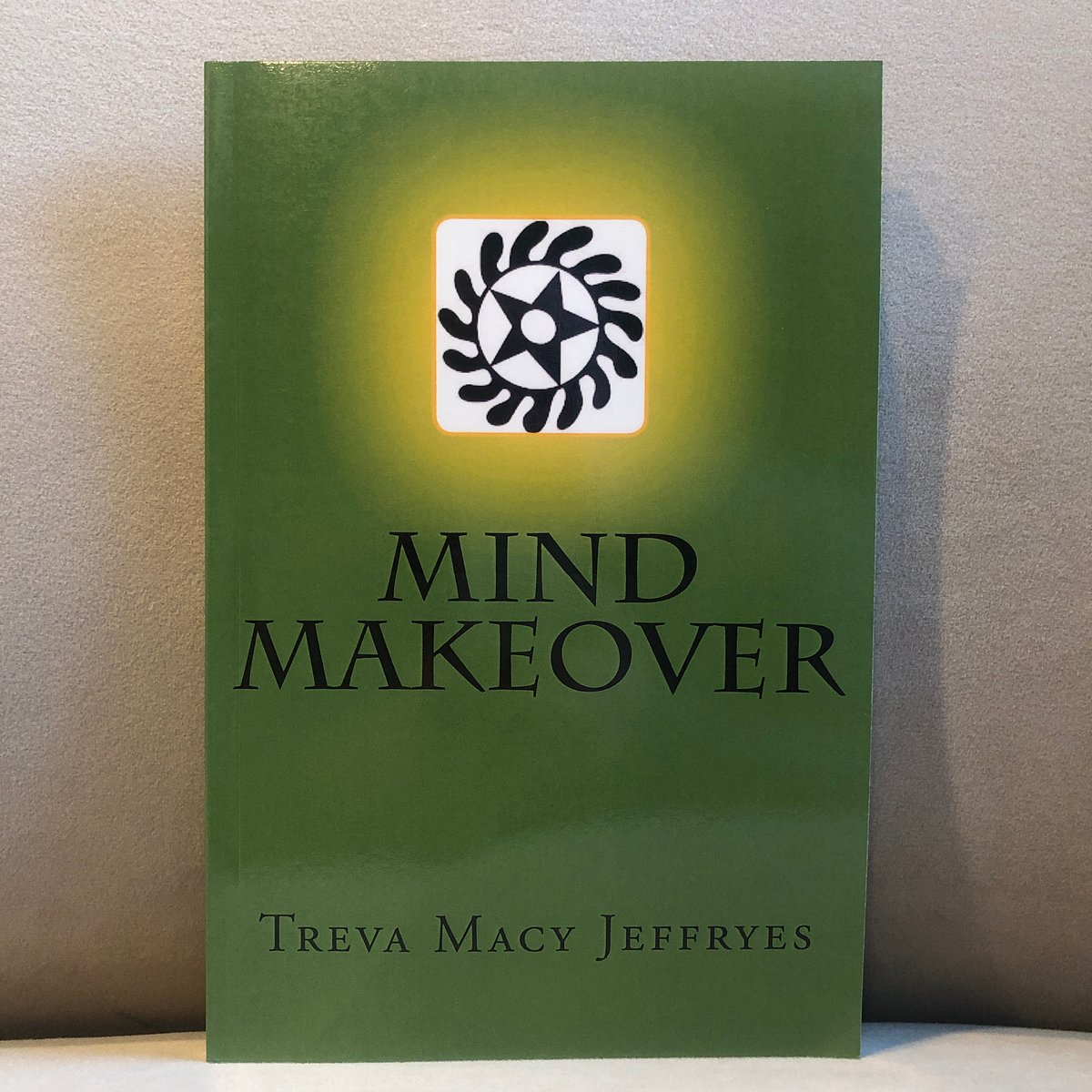Mind Makeover by Treva Jeffryes