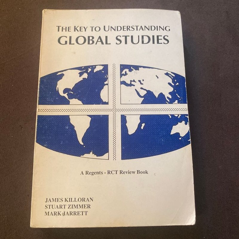 The Key to Understanding Global Studies by James Killoran, Stuart ...