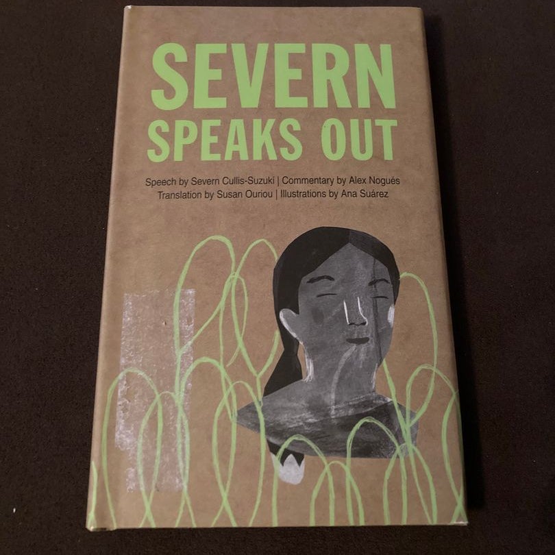 Severn Speaks Out by Severn Cullis-Suzuki, Alex Nogués, Susan Ouriou