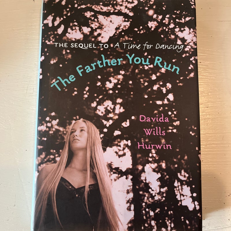 The Farther You Run by Davida Wills Hurwin