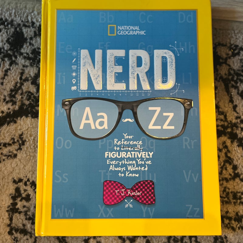 Nerd a to Z by T. J. Resler