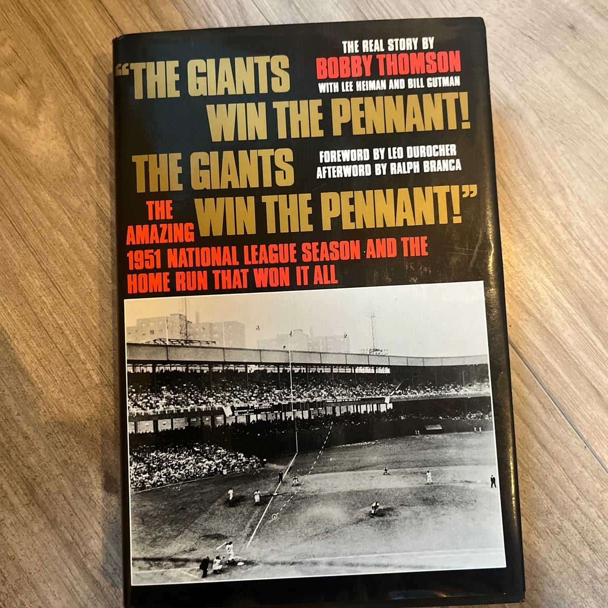 The Giants Win the Pennant! by Bobby Thomson, Lee Heimen, Bill Gutman