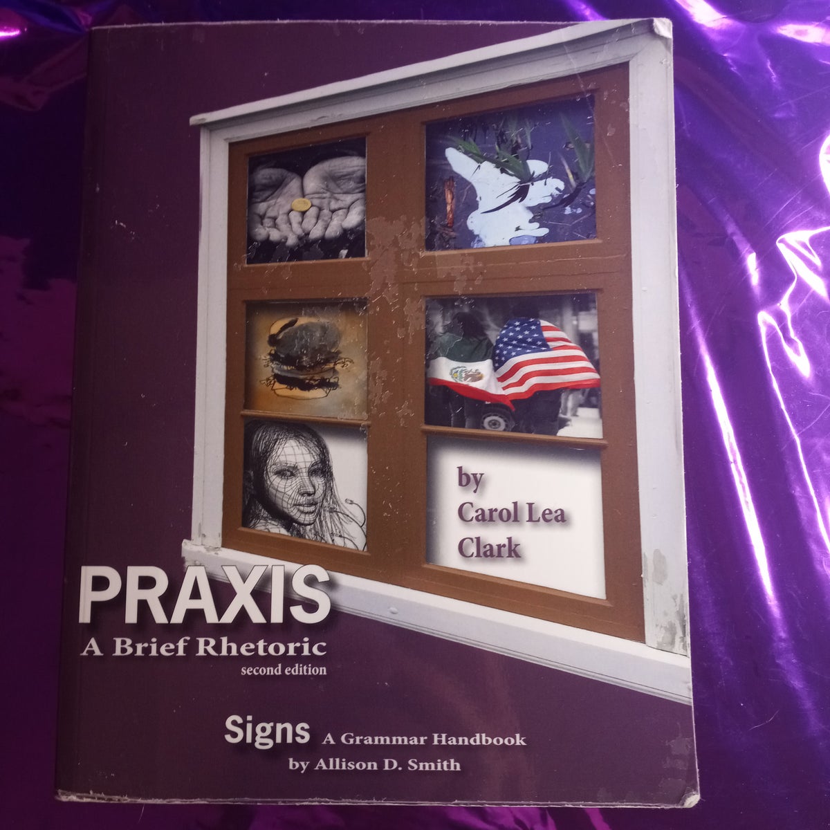 Praxis by Carol Lea Clark, Allison D. Smith