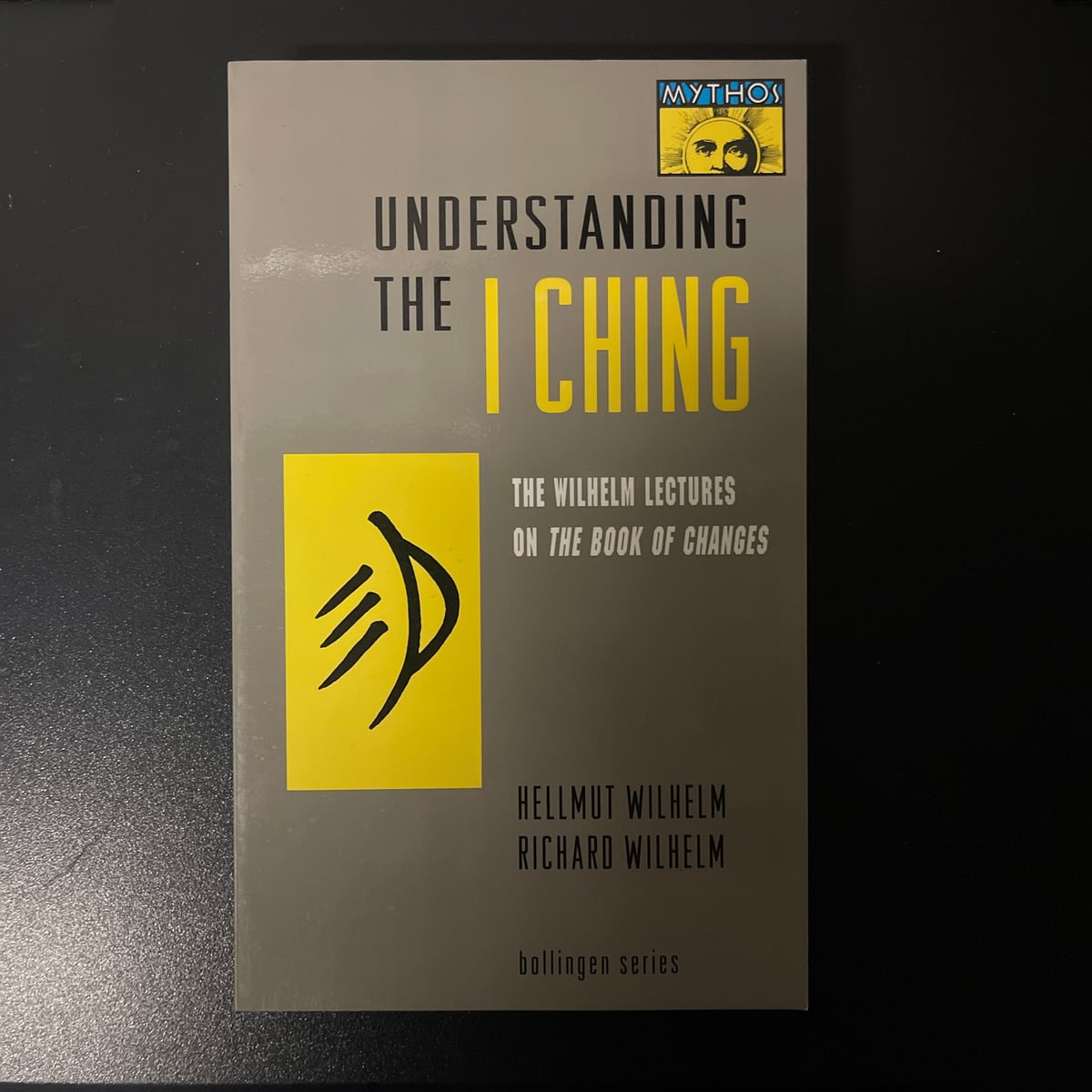Understanding the I Ching by Richard Wilhelm, Cary F. Baynes, Irene ...